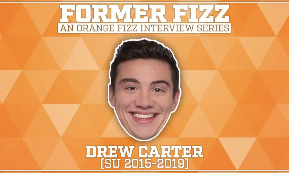 Former Fizz: Drew Carter (SU 2015-2019) - Orange Fizz